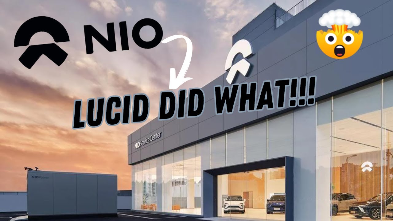 Lucid did what to Nio? - YouTube