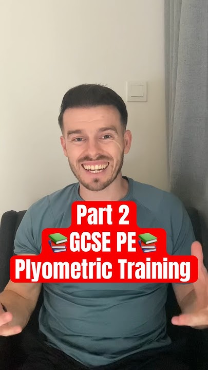 📚GCSE PE📚 🎬 Part 2 🎬 What YOU need to know about plyometric training # ...