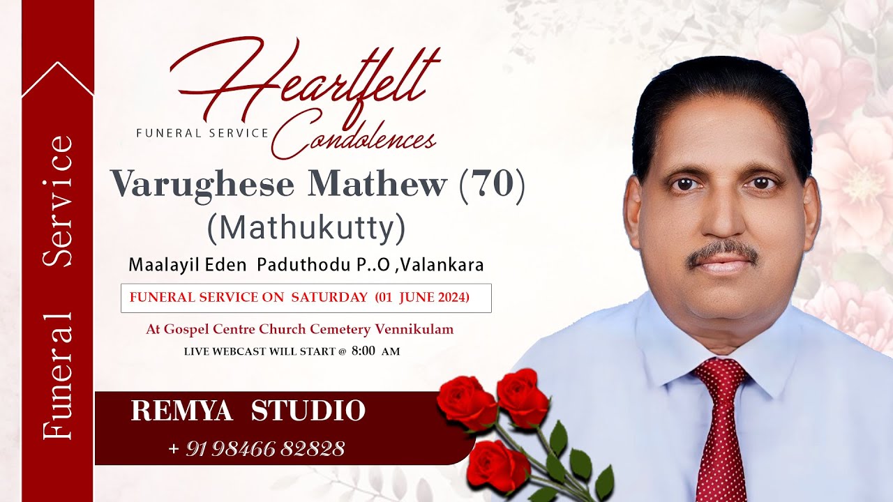Varughese Mathew (Mathukutty 70) Maalayil Eden II FUNERAL SERVICE || 01 ...