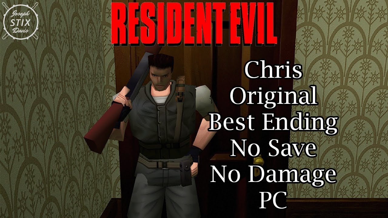Resident Evil 1 Classic - Chris Original Best Ending No Save No Damage ...