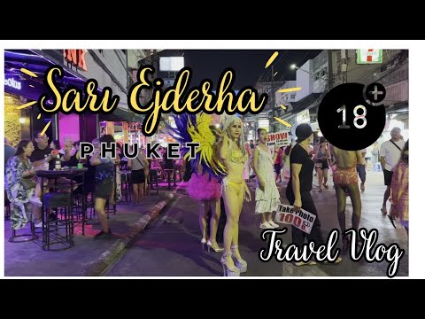 TAYLAND PHUKET ADASININ  EĞLENCE MERKEZİ PATONG VE OLD TOWN  #29 #gezginhayta #dünyaturu