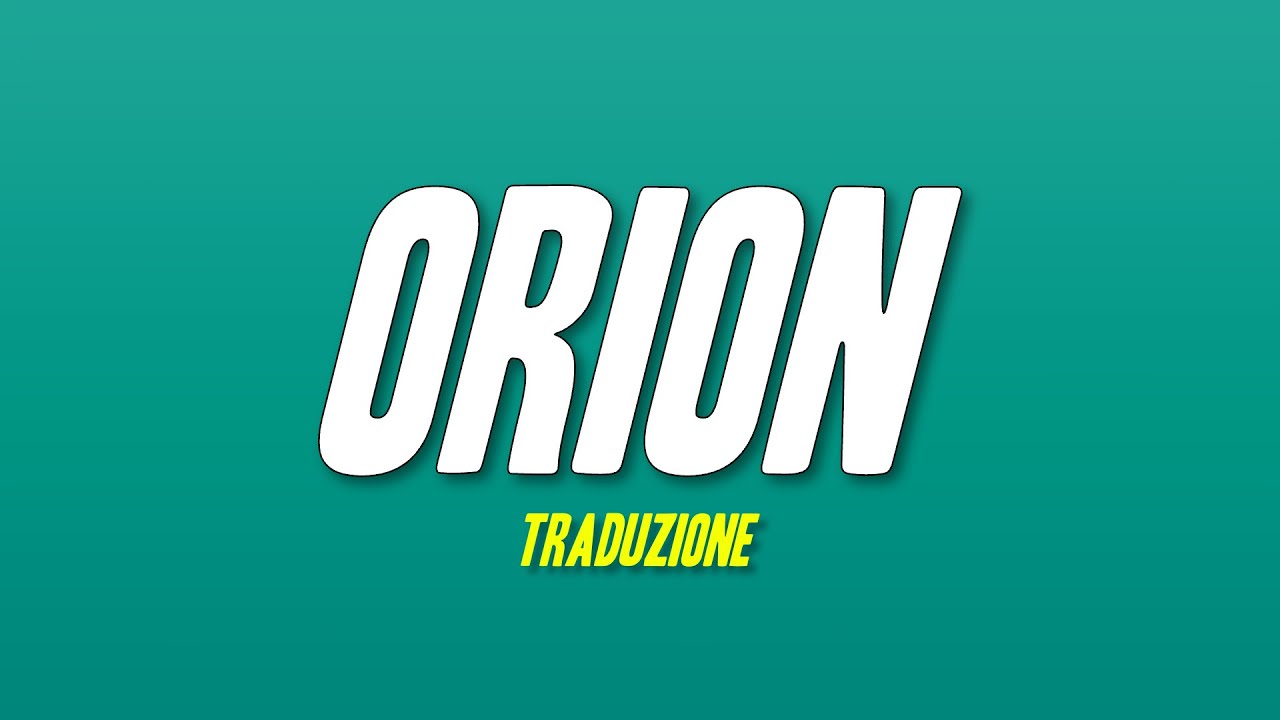 Boza, ELENA ROSE - Orion (Letra) [Traduzione] - YouTube