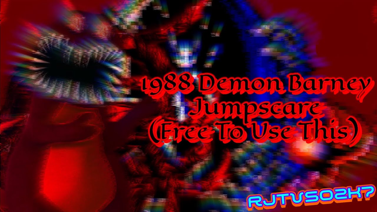 1988 Demon Barney Jumpscare (Free To Use This) - YouTube