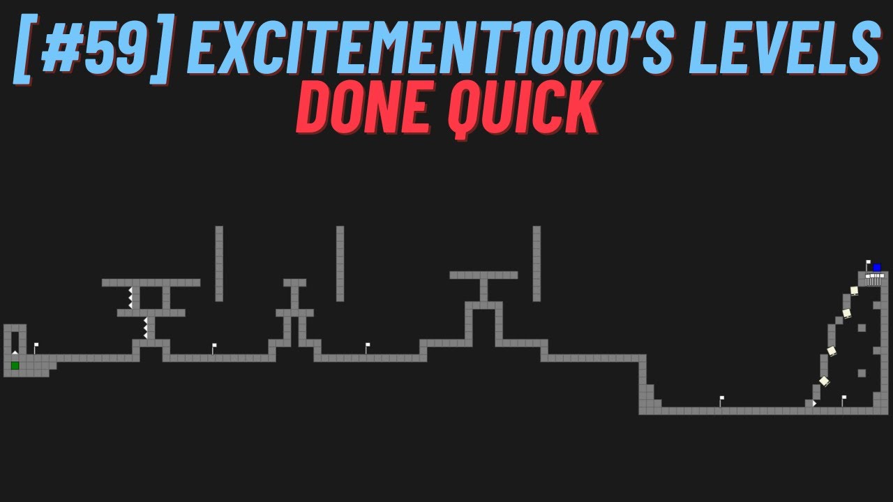 Exit Path - [#59] Excitement1000's Levels Done Quick - YouTube