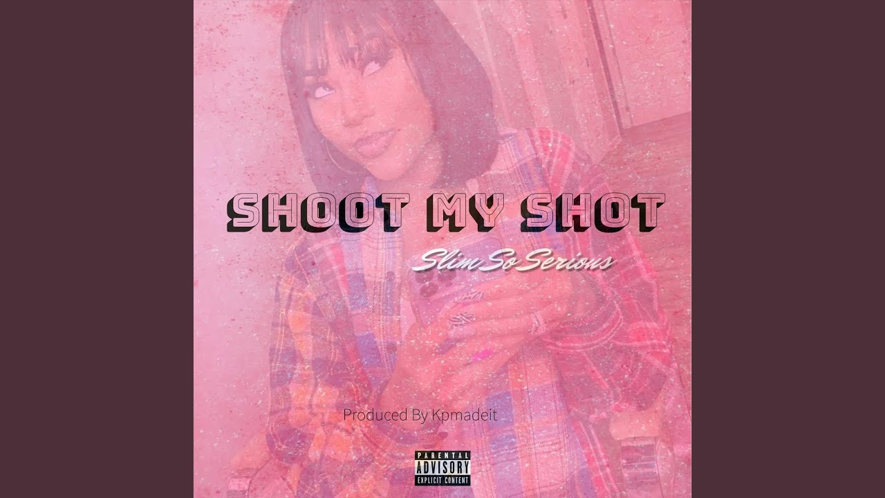 Shoot My Shot - YouTube