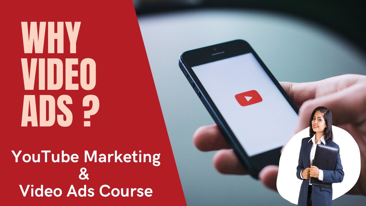 Why Video Ads | YouTube Promotion | YouTube Advertisement | Importance ...