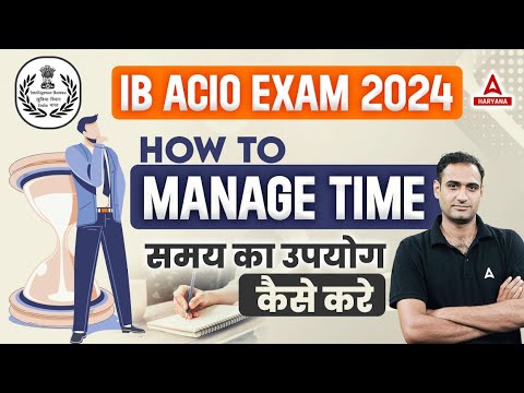 How to Manage Time for IB ACIO Grade 2 | IB ACIO Executive | IB ACIO Preparation | Haryana ...
