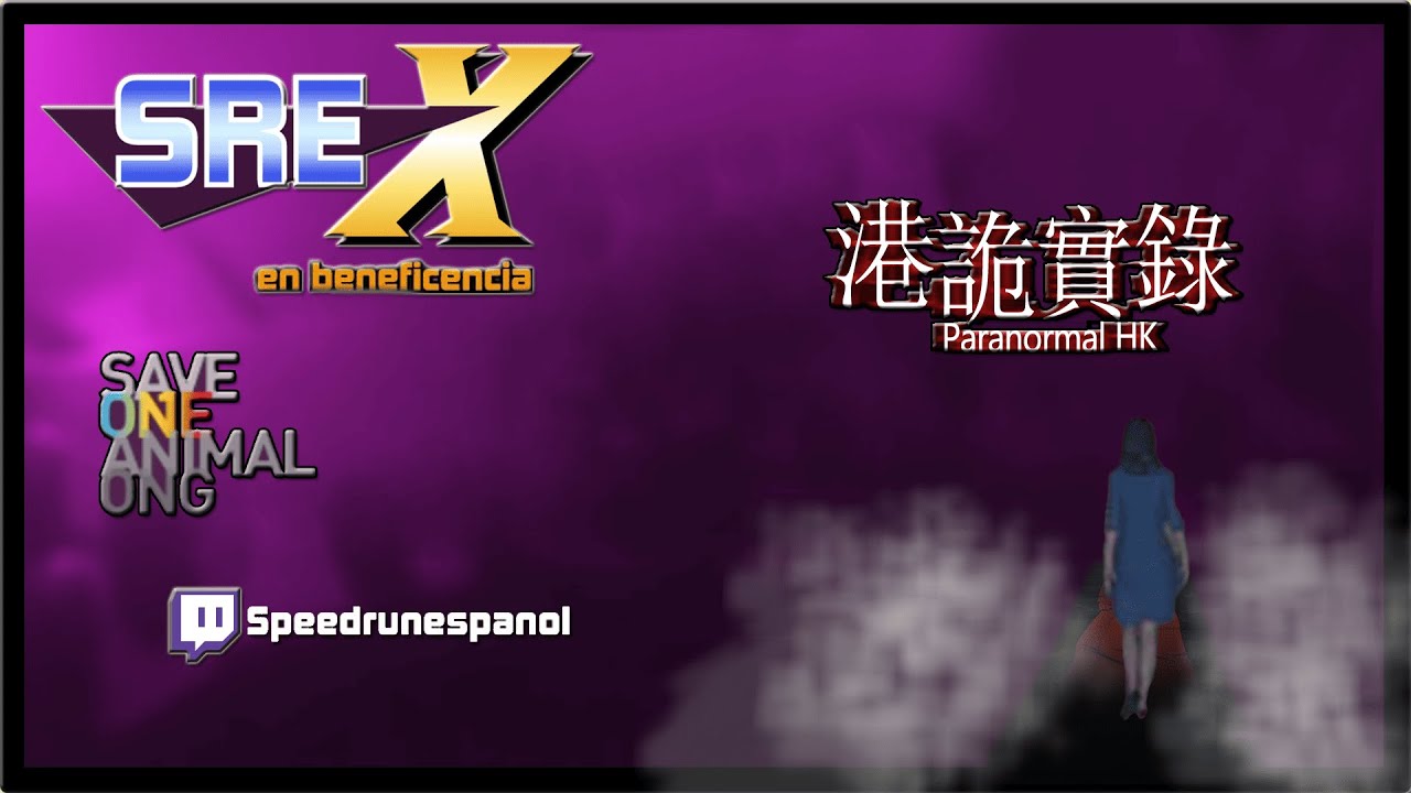 SRE X Maraton de SpeedRuns en Español | Paranormal HK Any% - YouTube