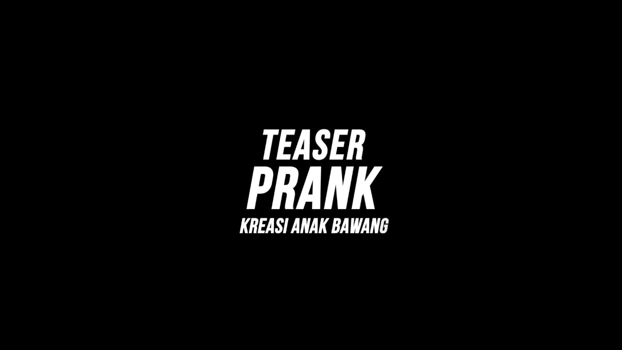 teaser prank - YouTube