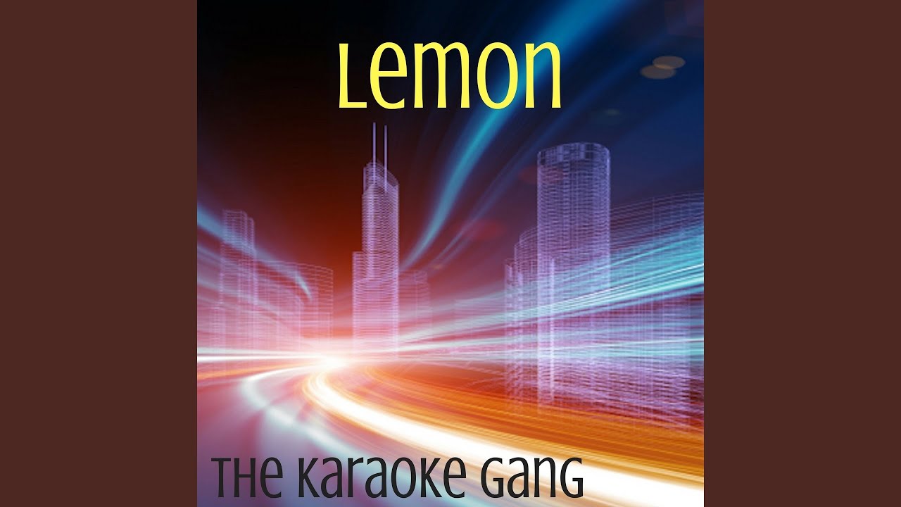 Lemon (Karaoke Version) (Originally Performed by N.E.R.D and Rihanna ...