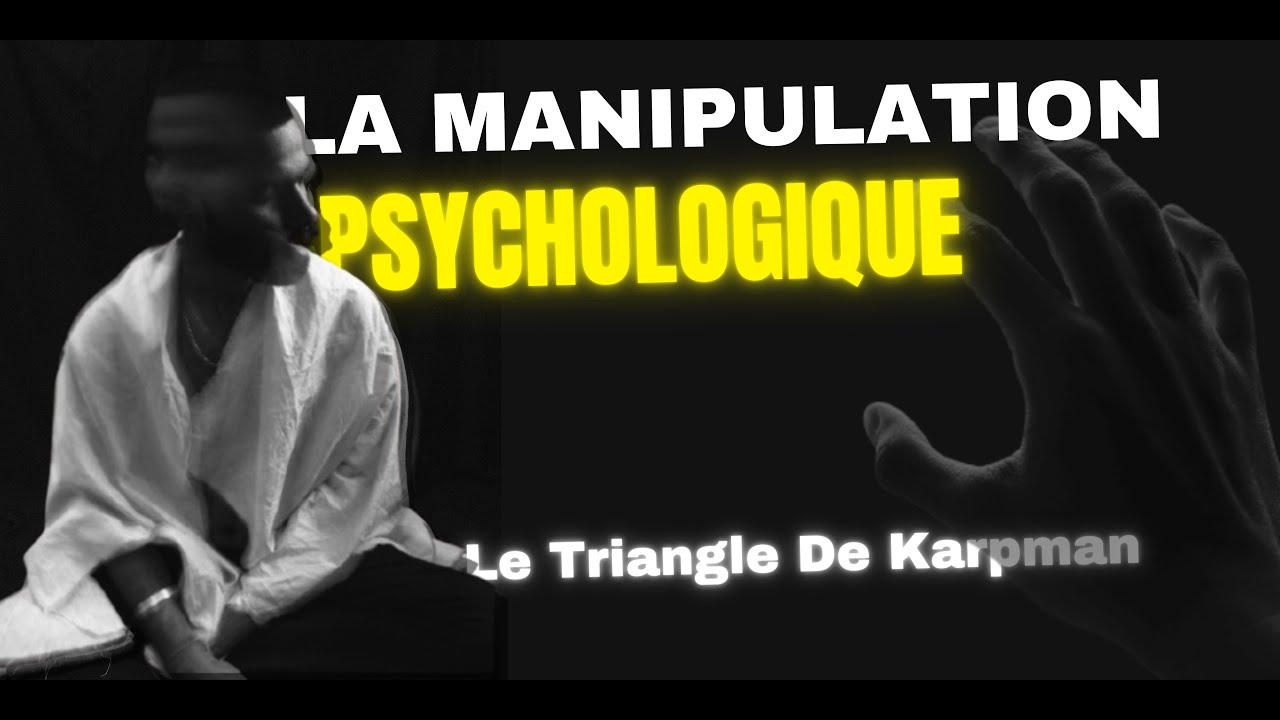 La Manipulation Psychologique (Le Triangle De Karpman ,Gaslighting ...
