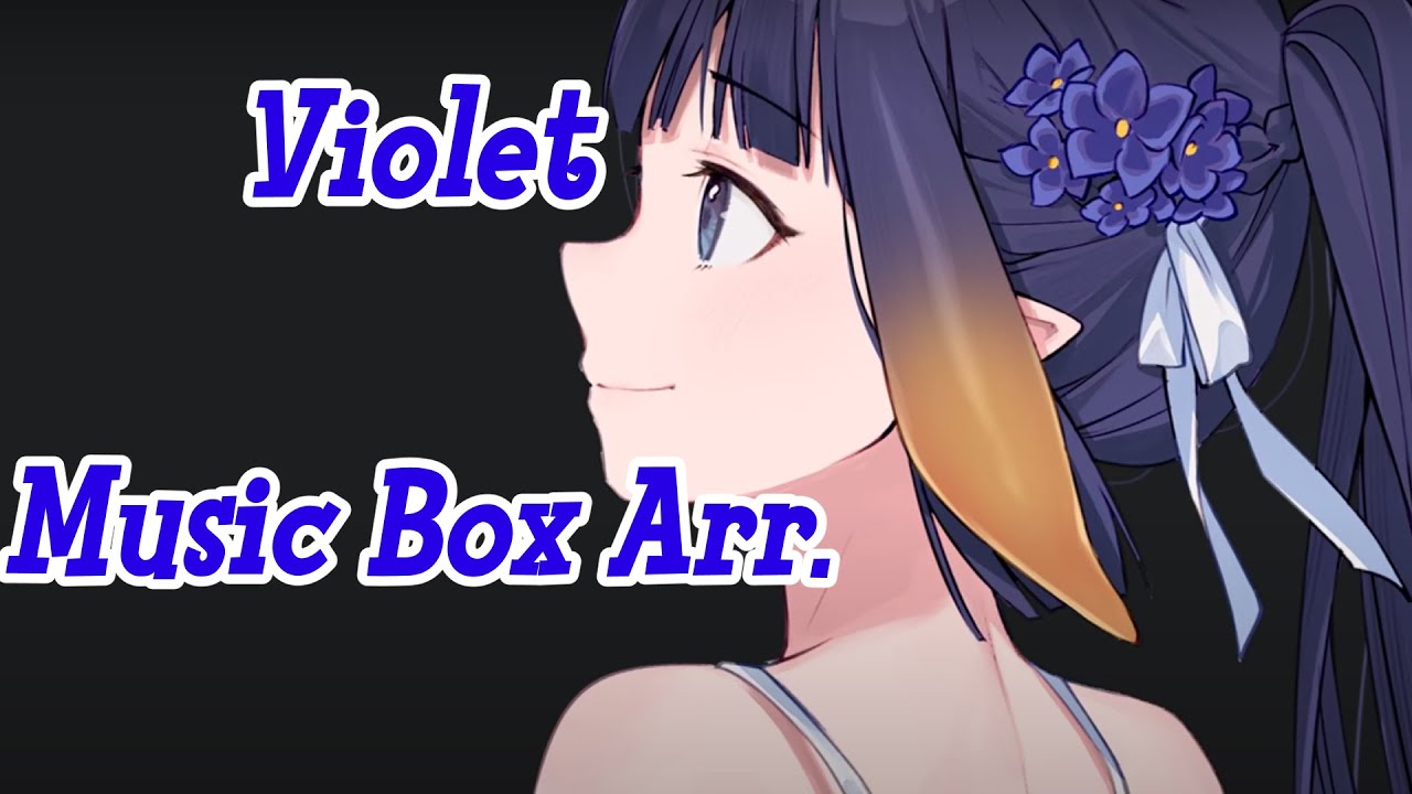 [Music Box Remix] Violet - Ninomae Ina'nis - YouTube