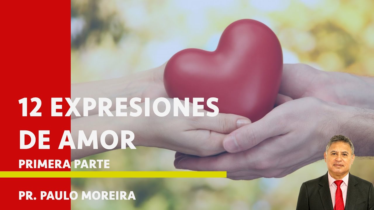 12 Expresiones de Amor Parte 1 - YouTube