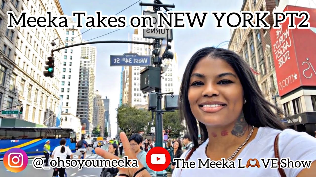 Meeka Takes on NEW YORK PT2 - YouTube