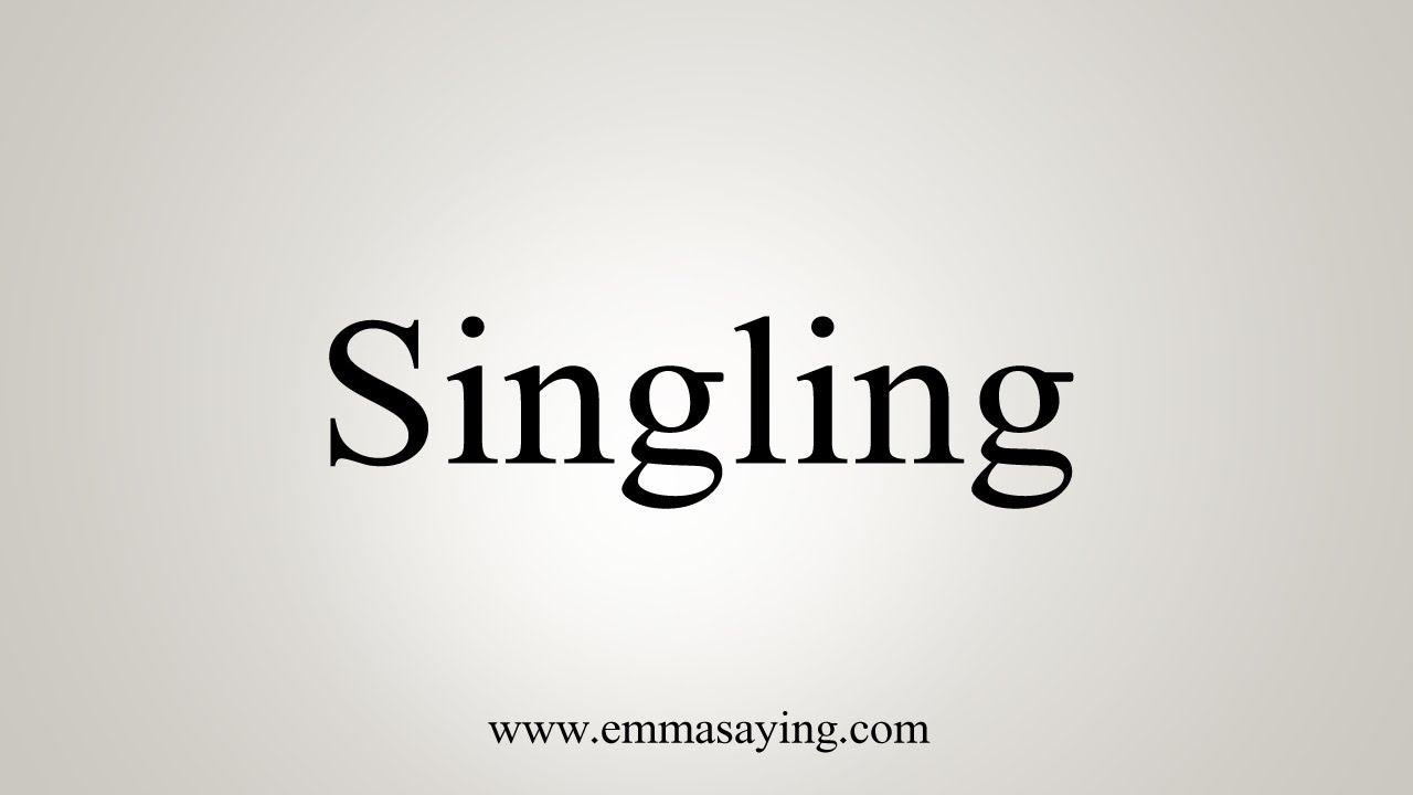 How To Say Singling - YouTube