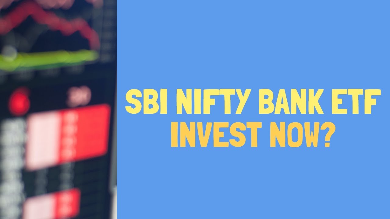 SBI nifty bank ETF | Invest Now? | कैसे इन्वेस्ट करे निफ़्टी बैंक में ...