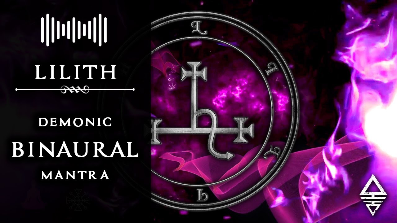 LILITH Enn · Binaural Meditation Chant | Deep Theta Wave ~ Sigil ...