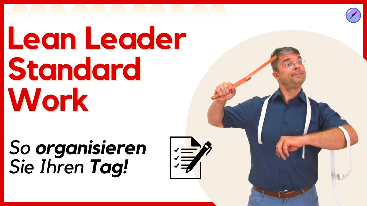 Lean Leader Standard Work: Ihr Weg zum Ziel! - YouTube