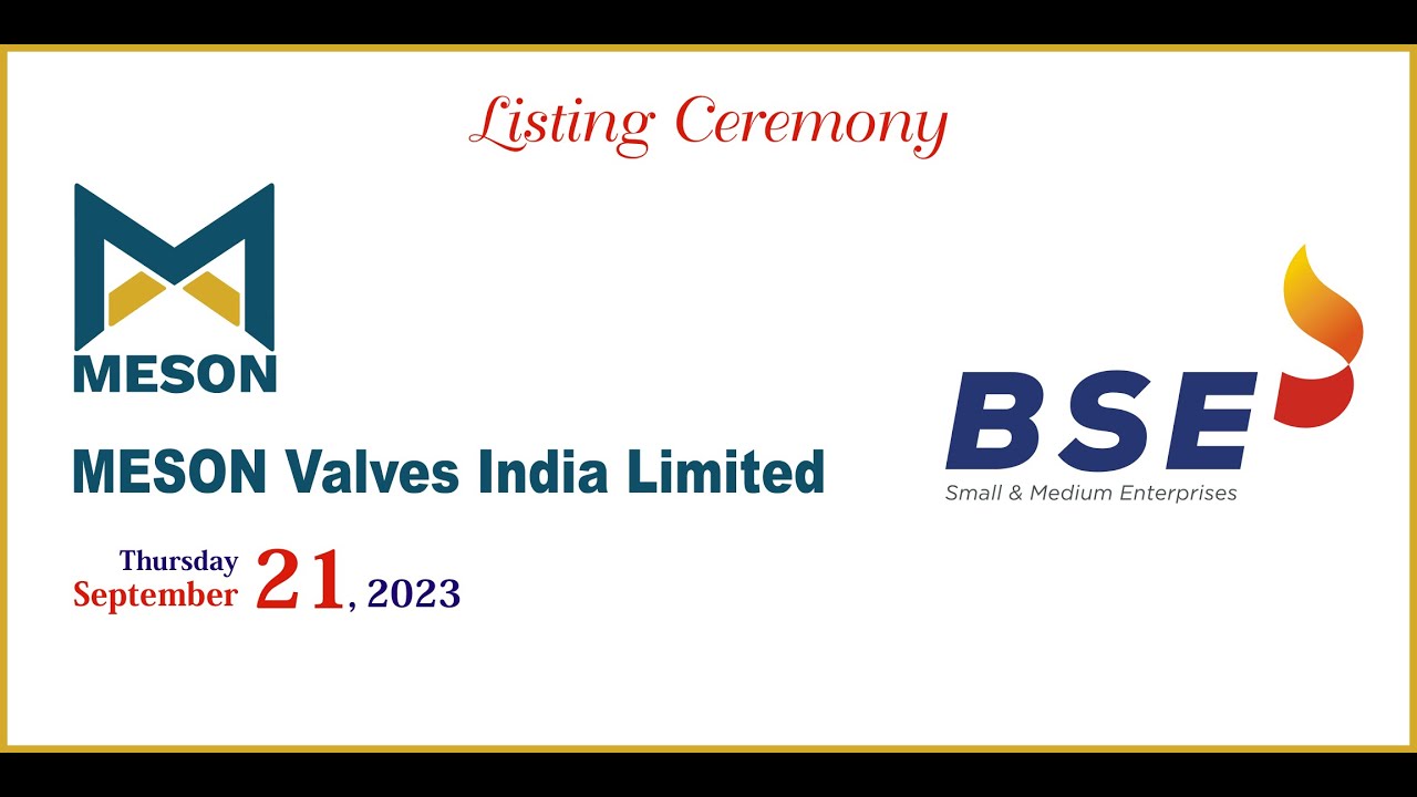 Listing Ceremony of Meson Valves India Limited (SME) at BSE. - YouTube