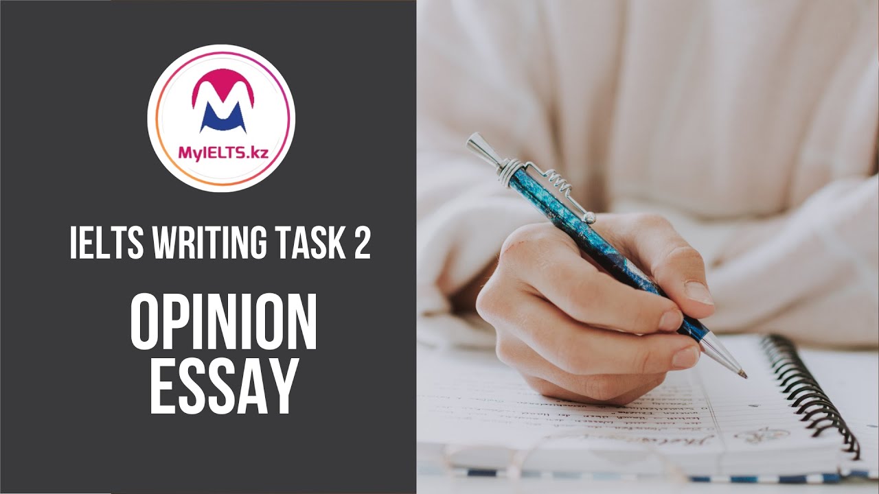 IELTS Writing Task 2: Как писать Opinion Essay - YouTube
