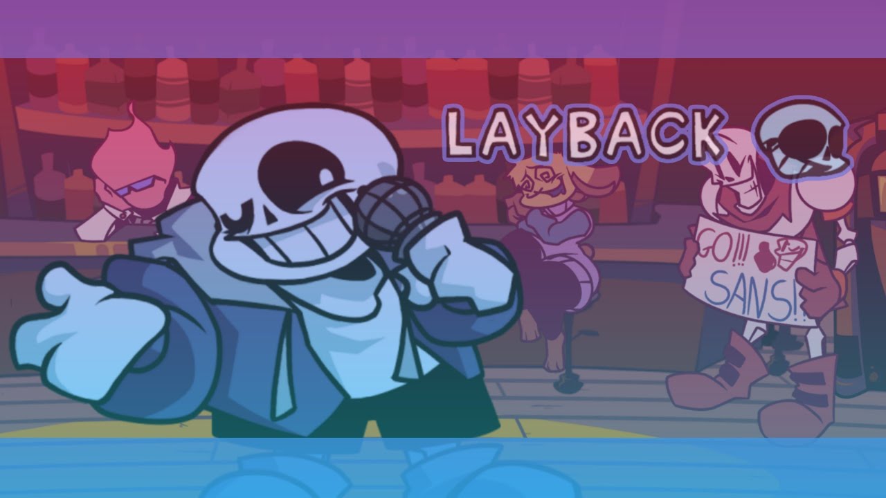 Layback |FNF Ft: Sans [GFC] - YouTube Music
