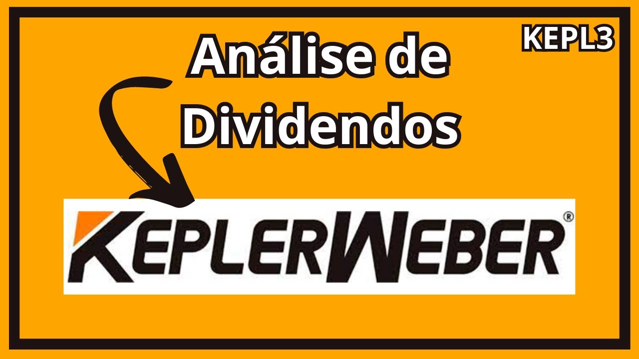 $ Kepler Weber - Análise de dividendos - KEPL3 - YouTube