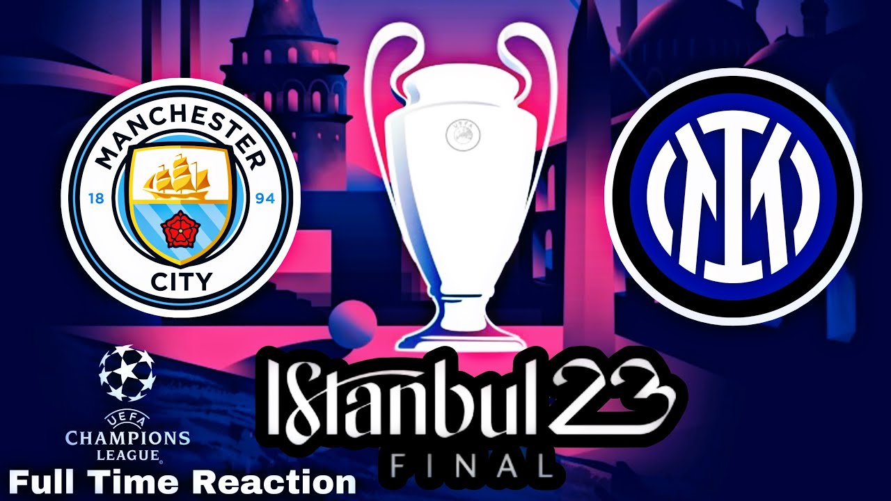 WE’VE WON THE TREBLE💙😍😭 - Manchester City 1-0 Inter Milan UCL Final ...