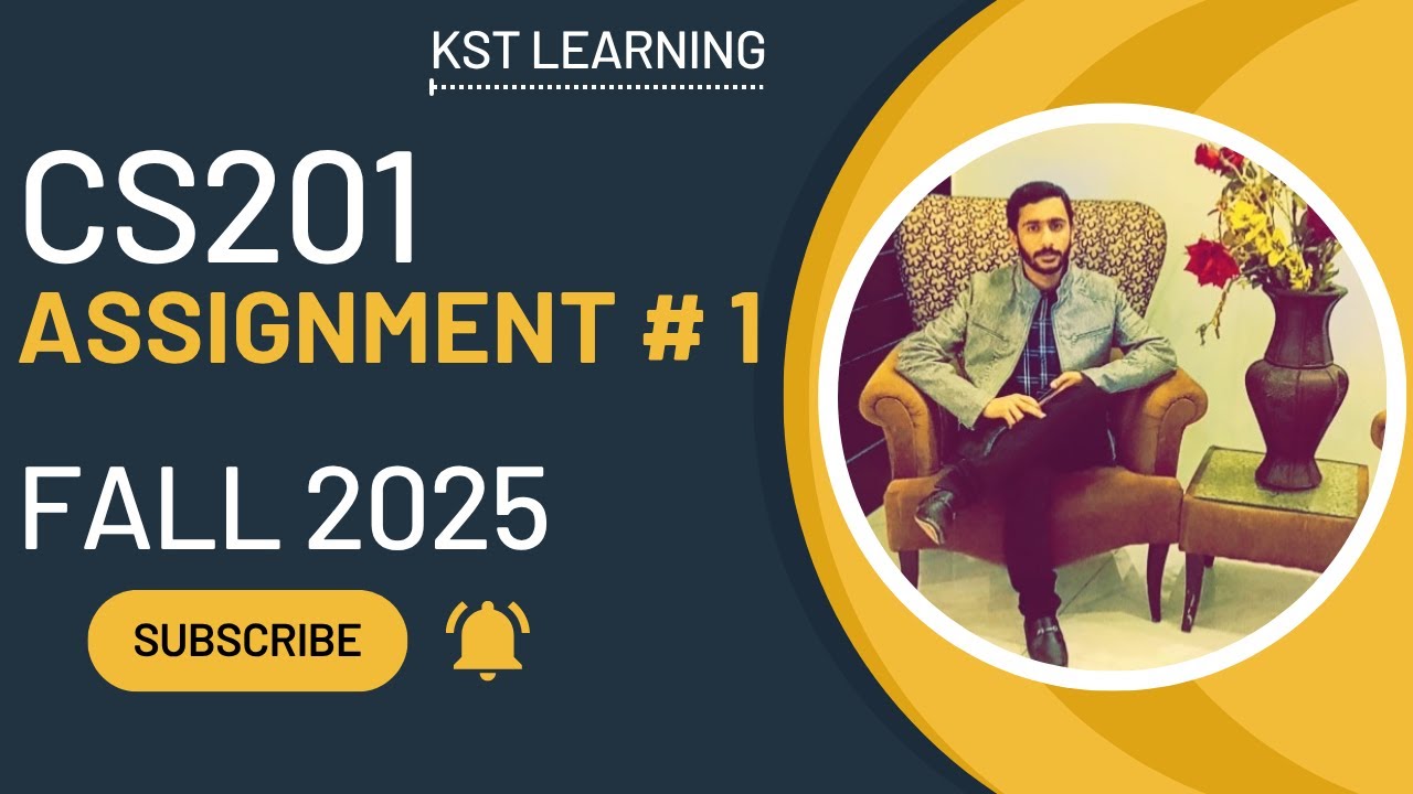 CS201 Assignment 1 Solution Fall 2025 | CS201 Assignment 1 Solution ...