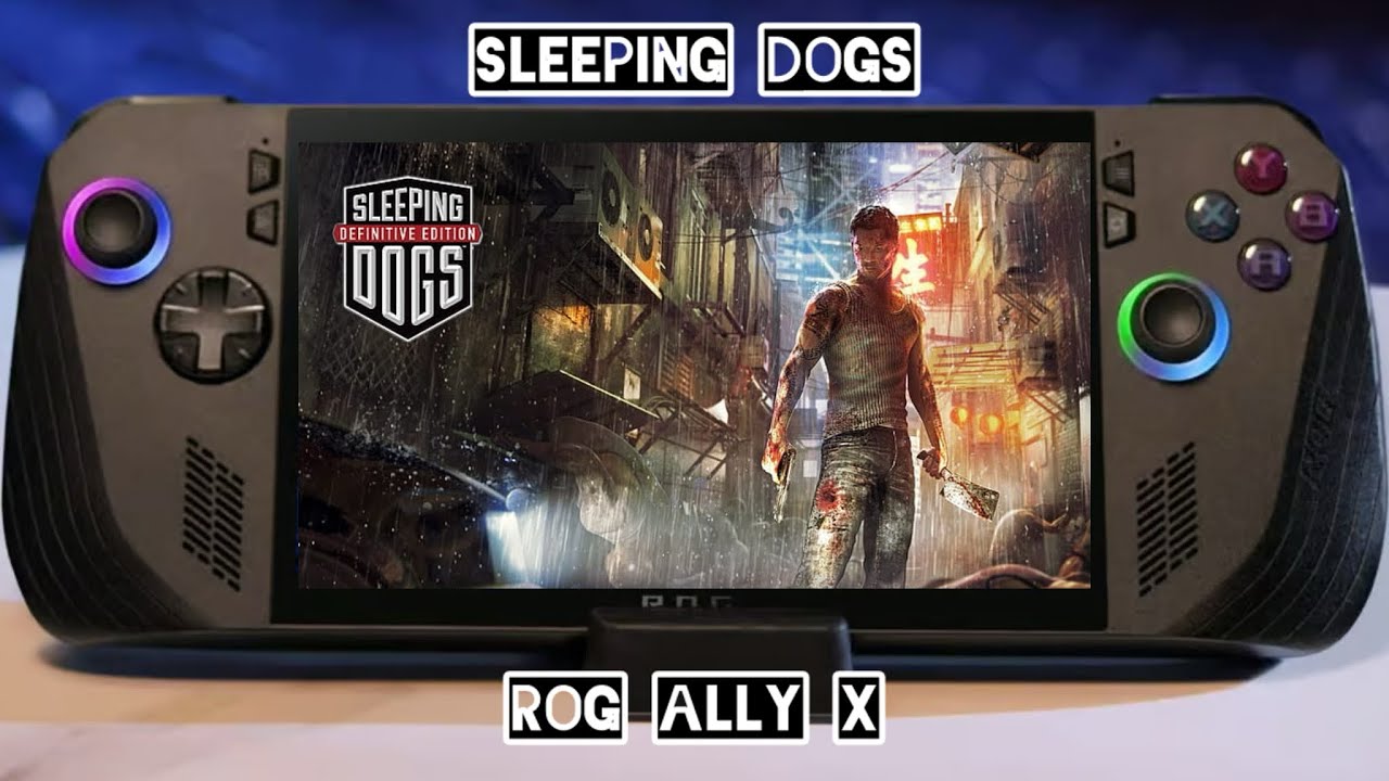 ROG ALLY X| Sleeping Dogs | 1080P | Medium Setting | 80FPS+ Gameplay ...