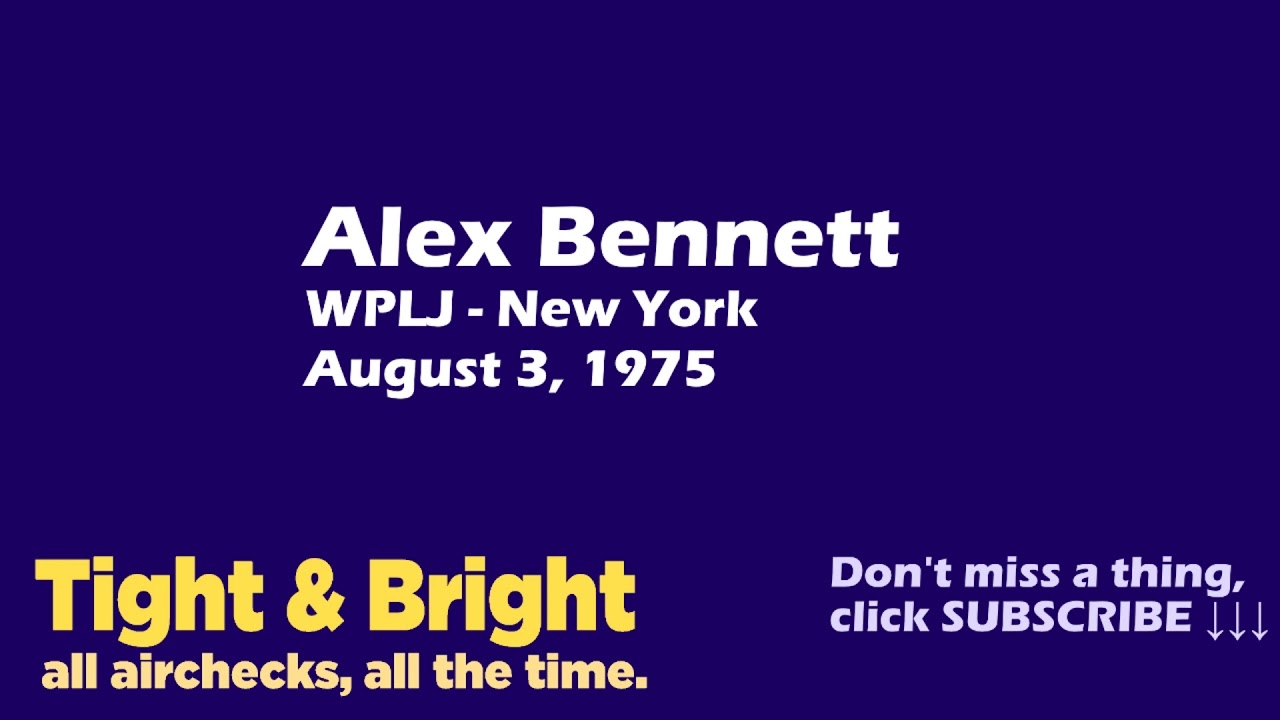 Alex Bennett - WPLJ, New York - August 3, 1975 - Radio Aircheck - YouTube