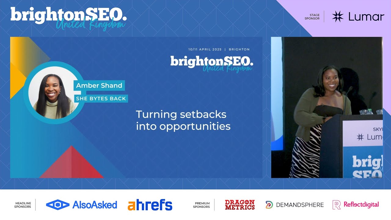 Turning setbacks into opportunities - Amber Shand - brightonSEO April ...