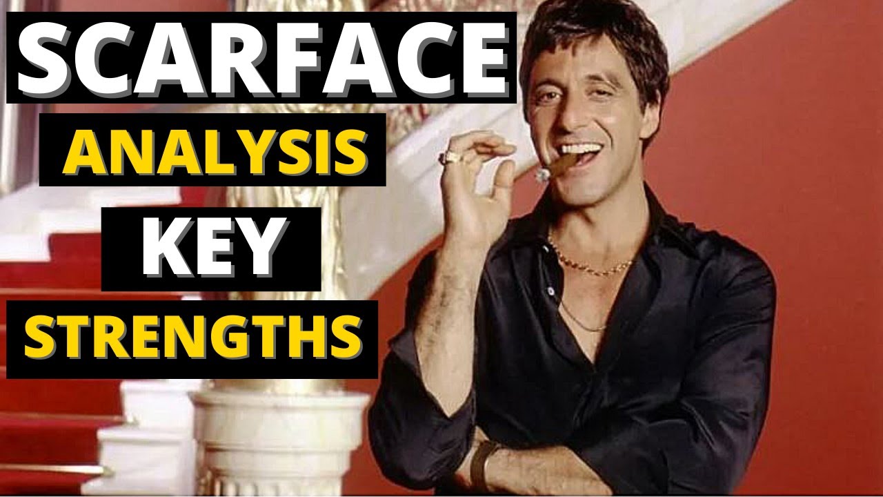 Scarface Analysis - Scarface Key Strengths - YouTube