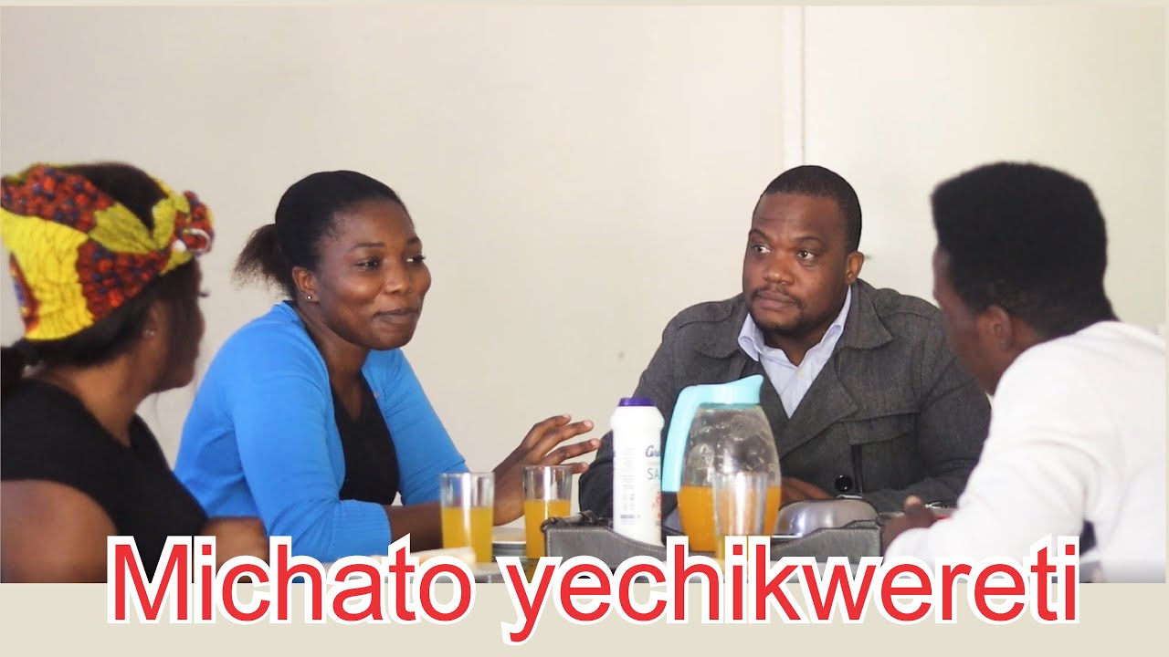 MICHATO YECHIKWERETI full episode - YouTube