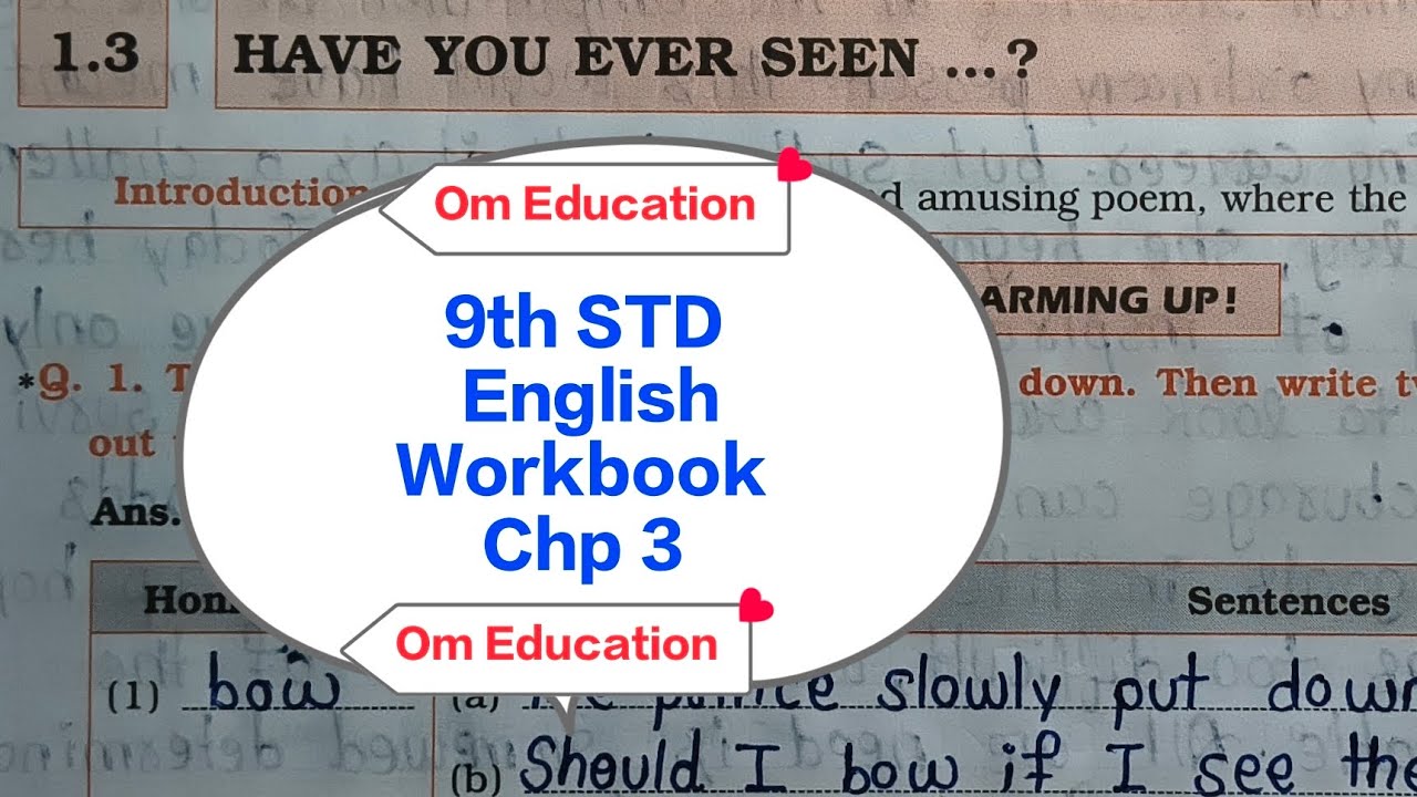 9th STD English Workbook Chp 1.3 Have You Ever Seen @omeducation8606 ...