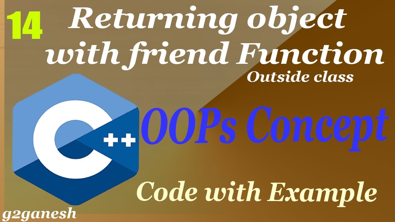 Returning Object With Friend Function Outside Class Code And Example returning-object-with-friend-function-outside-class-code-and-example