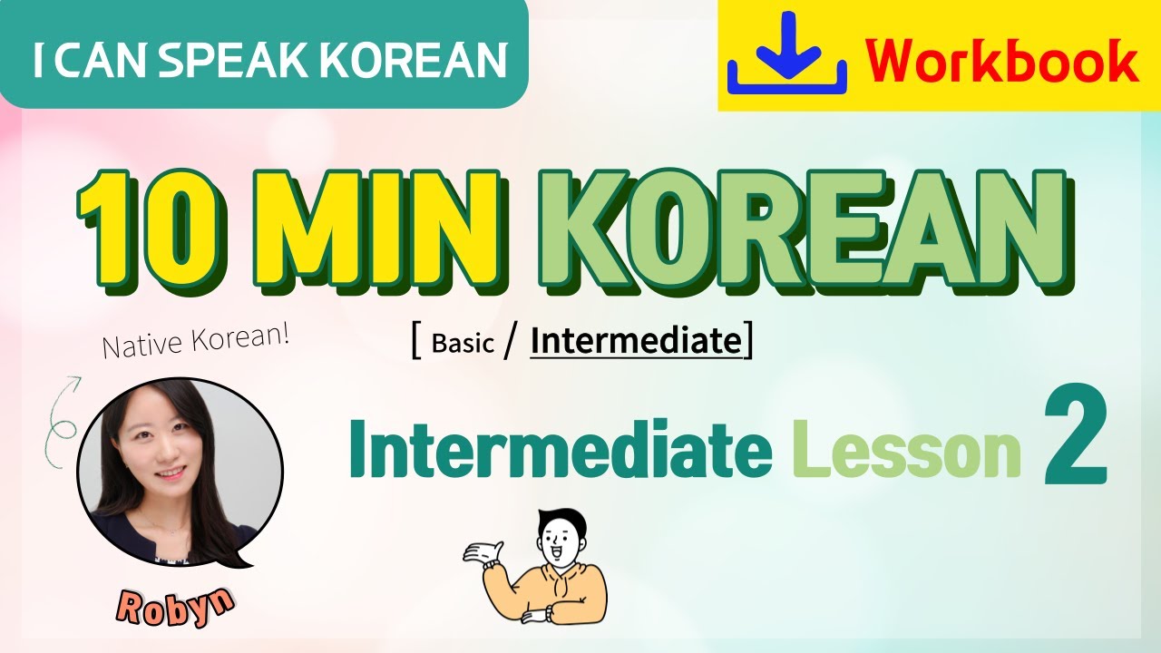 10Min Korean - Intermediate Lesson 2 (Vocabulary+Sentence) - YouTube