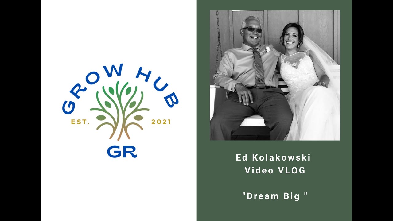 Dream Big - Ed Kolakowski - YouTube