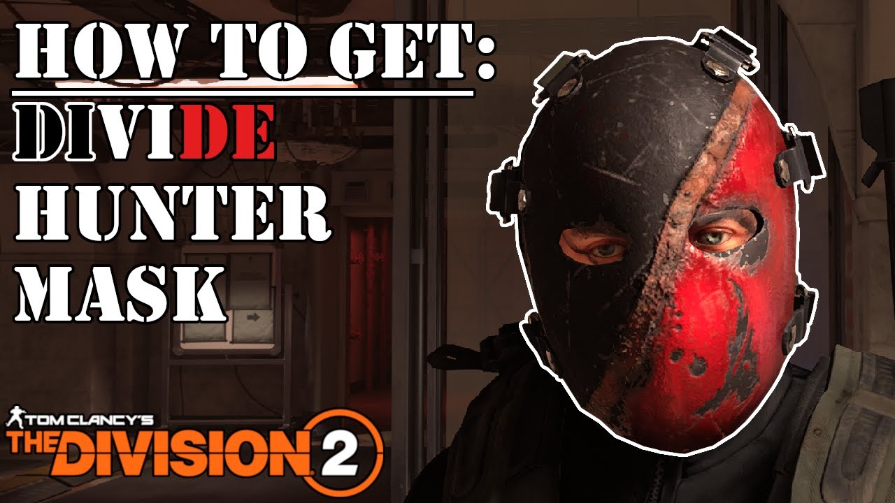 HOW TO GET the Divide Hunter Mask | The Division 2 - YouTube