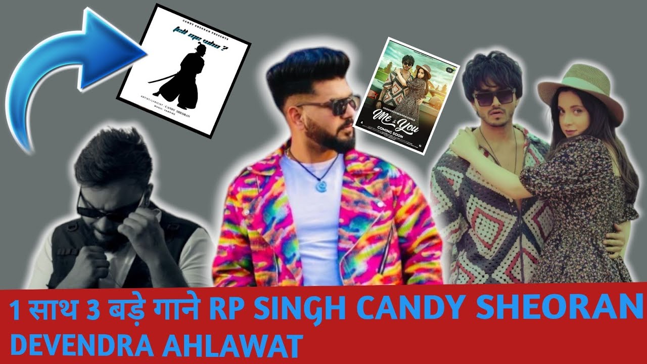 CANDY SHEORAN: Tell Me Who || RP Singh || Me & You || Devender Ahlawat - YouTube