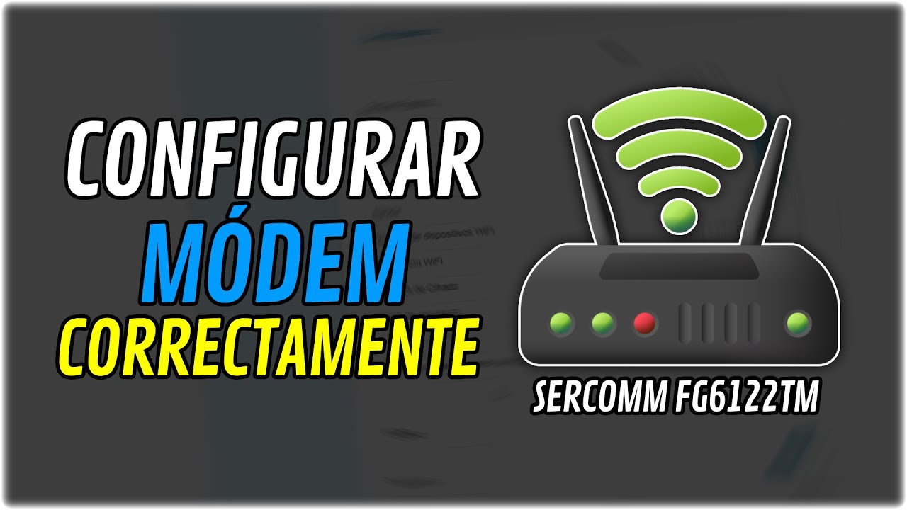 Configurar MÓDEM de la MEJOR FORMA para una EXCELENTE conexión ...