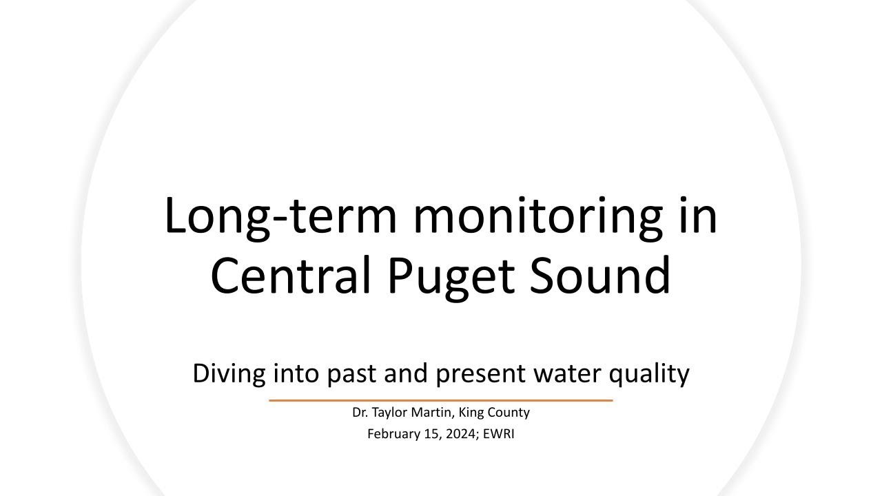 Long-term monitoring in Central Puget Sound: diving into past and ...