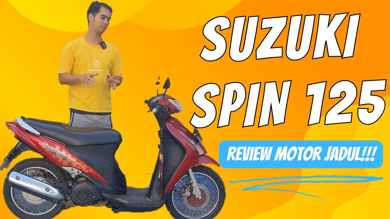 REVIEW SUZUKI SPIN 125 2008 | PIONIR MATIC 125 CC !! - YouTube