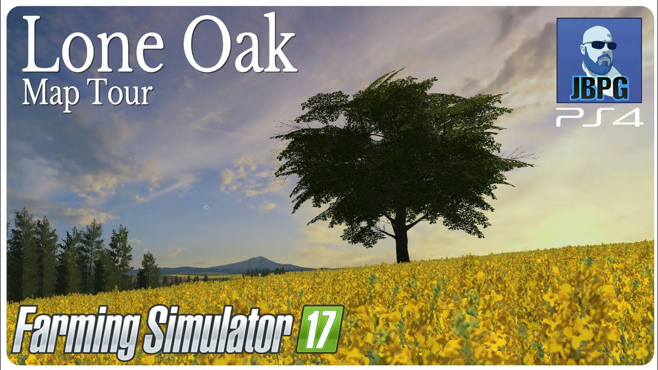 FS17: Lone Oak Map Tour - YouTube