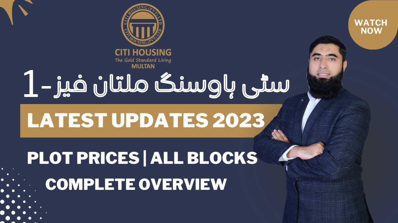 Citi Housing Multan Phase 1 | Latest Updates & Prices | Complete Tour ...