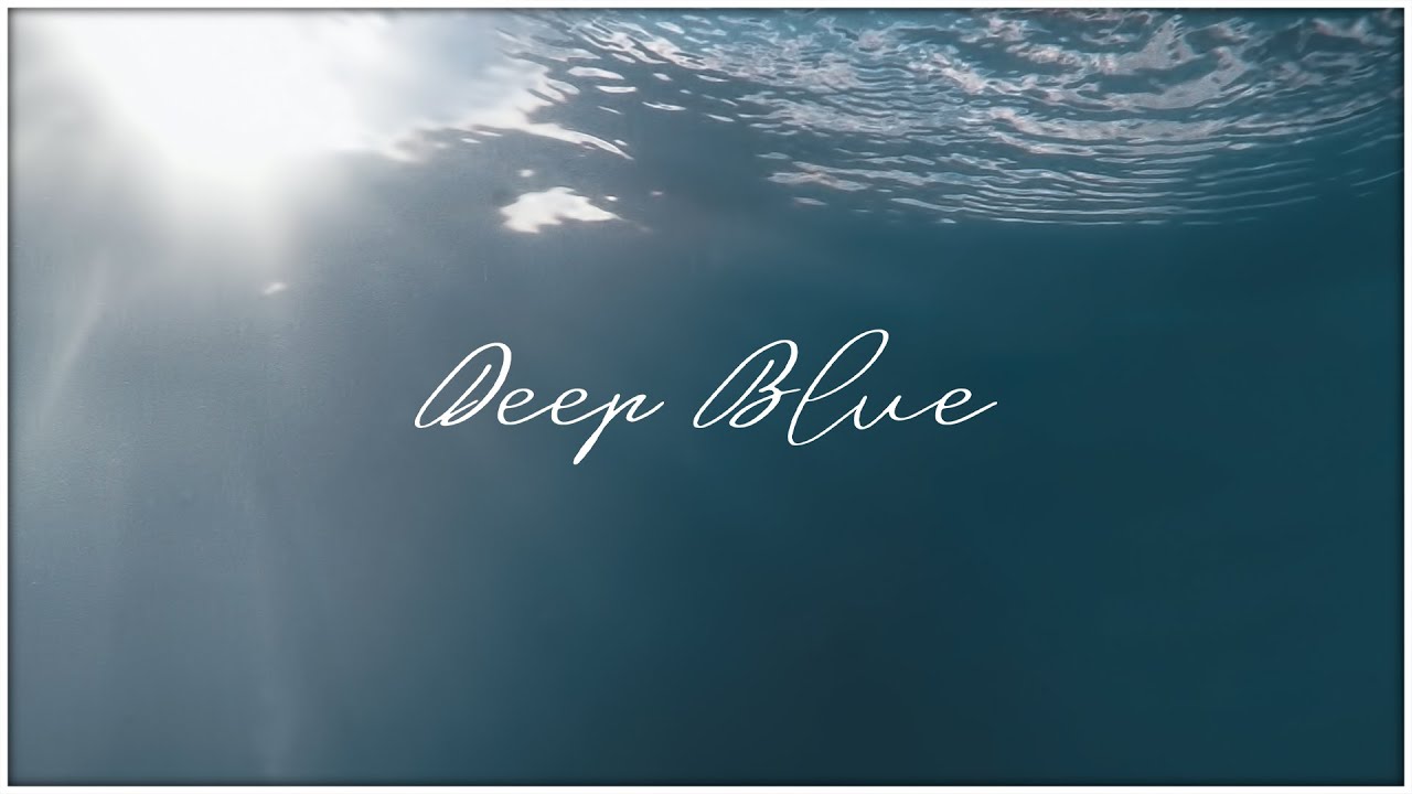 Deep Blue [Kinda Cinematic and Underwater Vibes Type Beat] (Free for ...