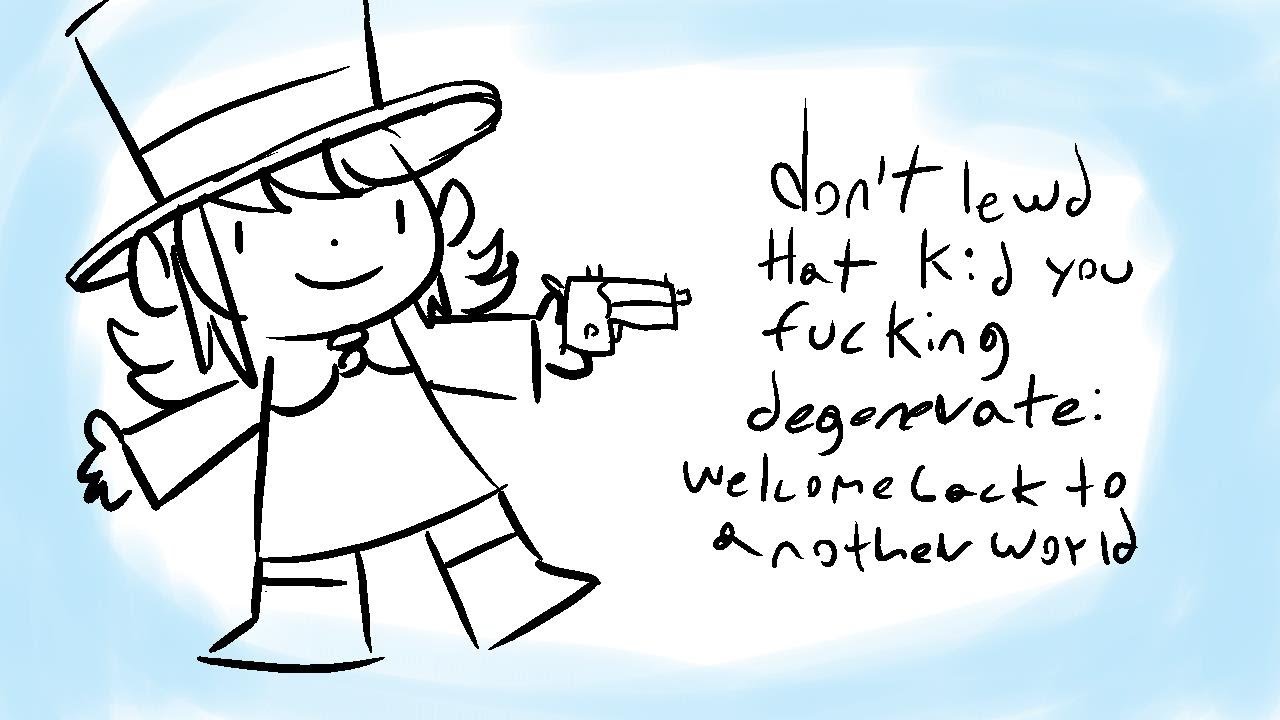 contractual obligations - dont lewd hat kid you fuckign degenerate ...