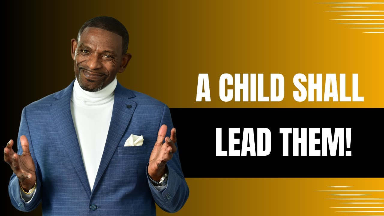 A Child Shall Lead Them! - YouTube