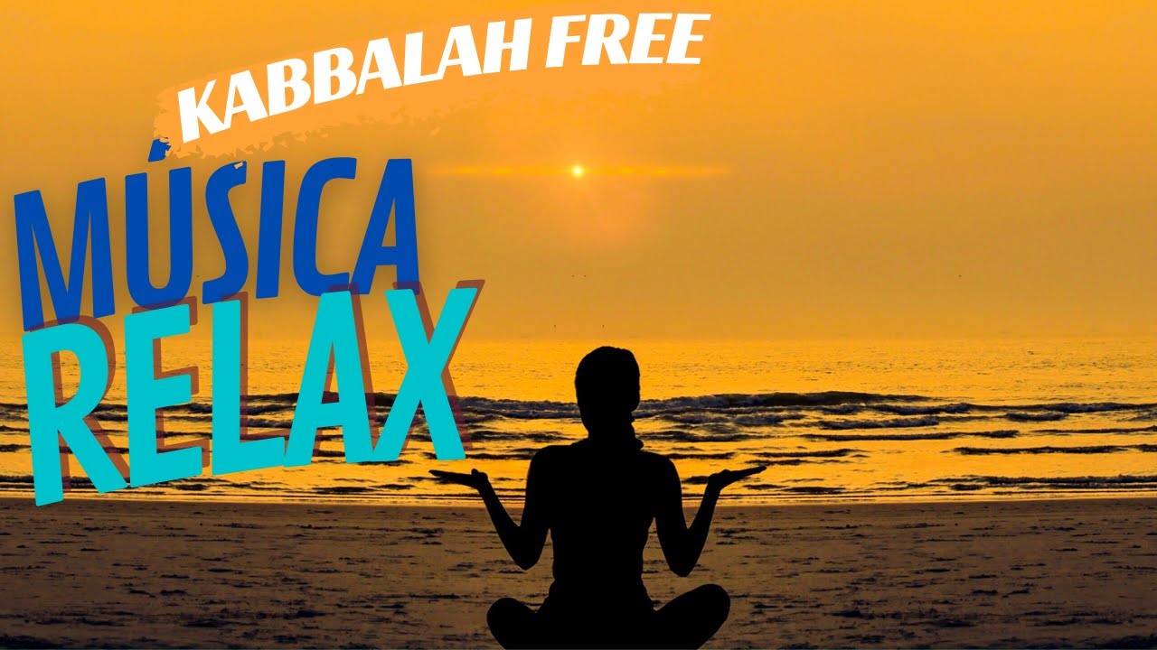 KABBALAH 🕎 💓 Música para relax y dormir con sueños positivos 🛐🔯 FREE ...