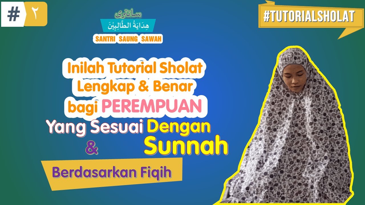 TUTORIAL SHOLAT LENGKAP DAN BENAR BAGI PEREMPUAN : Sesuai Sunnah (Praktek Sholat Magrib) - YouTube