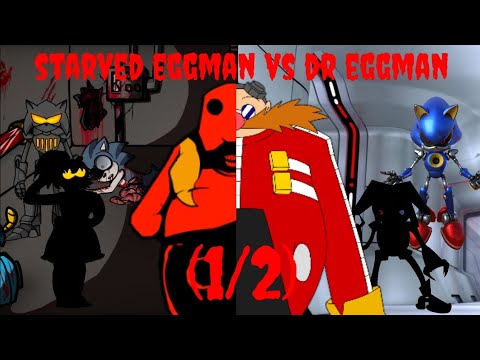 Starved Eggman vs Dr Eggman (1/2) - YouTube